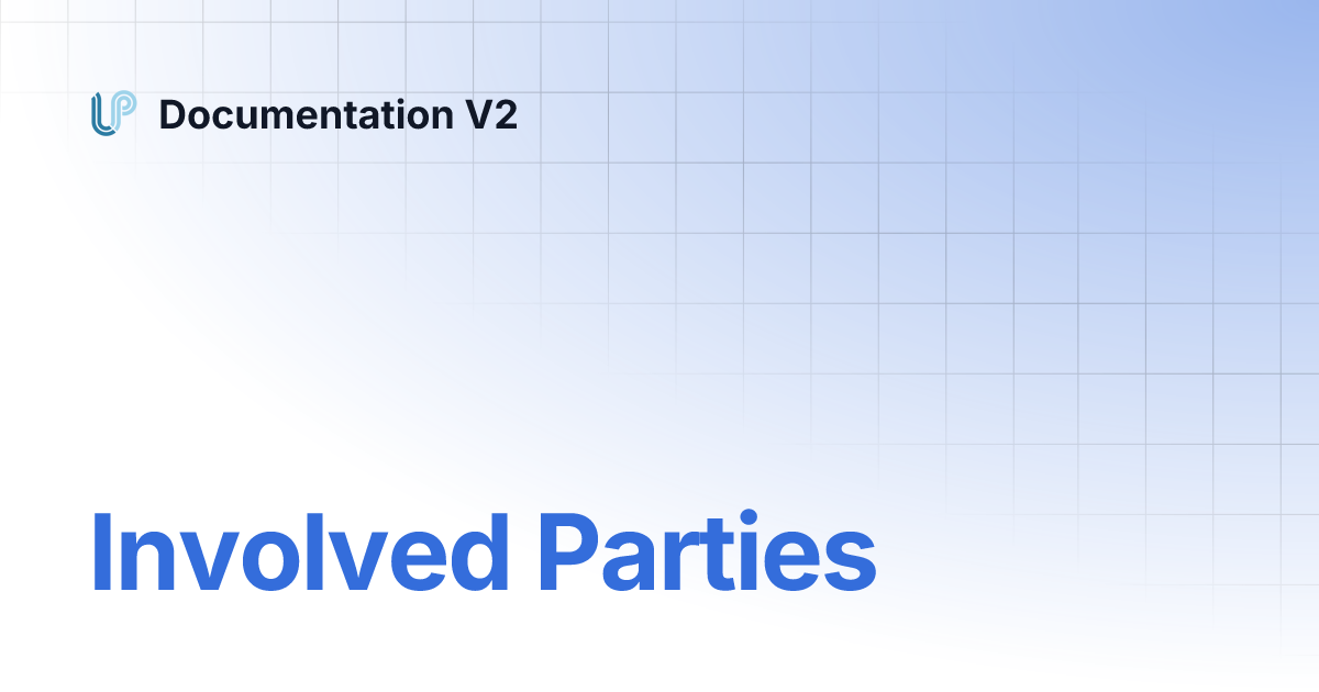 Involved Parties | Documentation V2