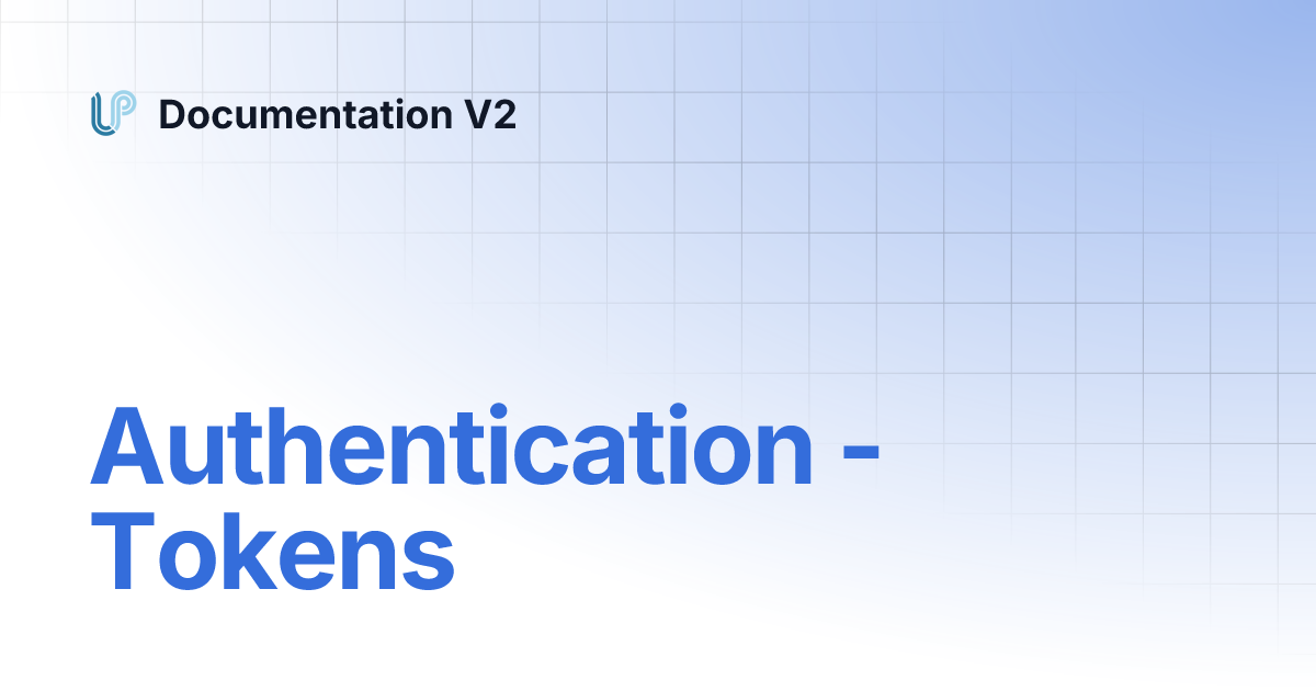 Authentication - Tokens | Documentation V2
