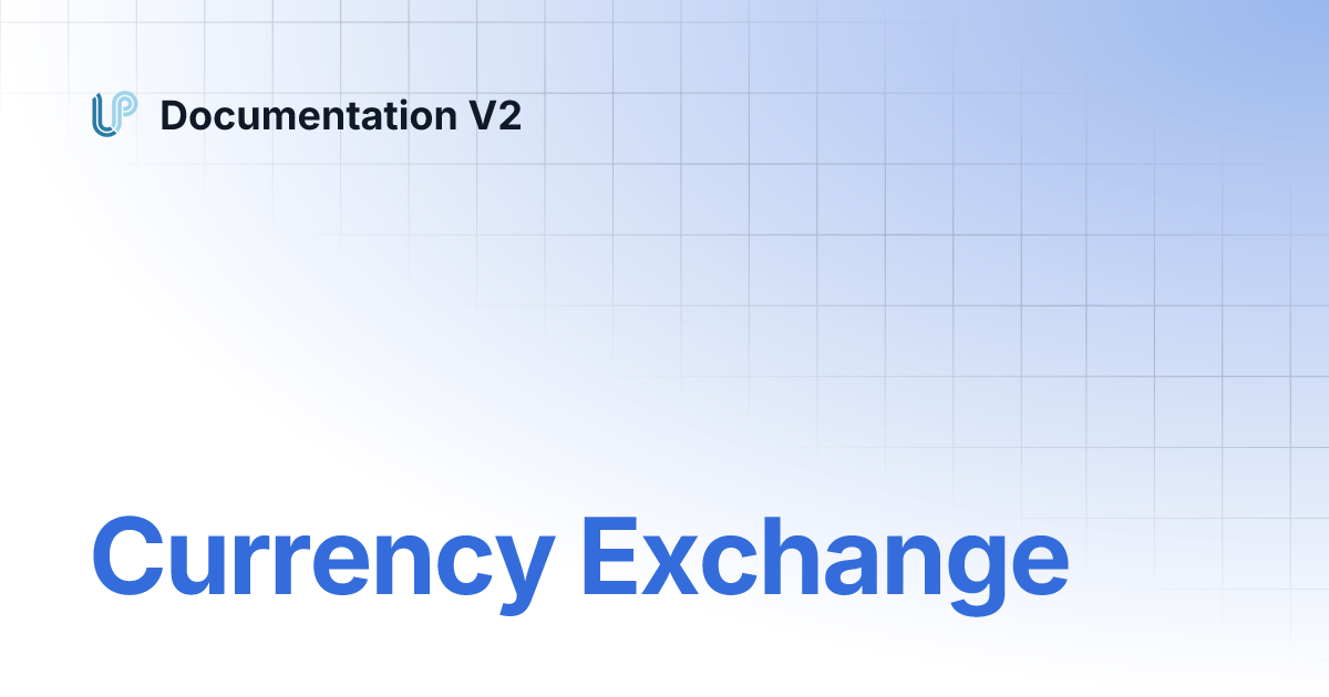 Currency Exchange | Documentation V2